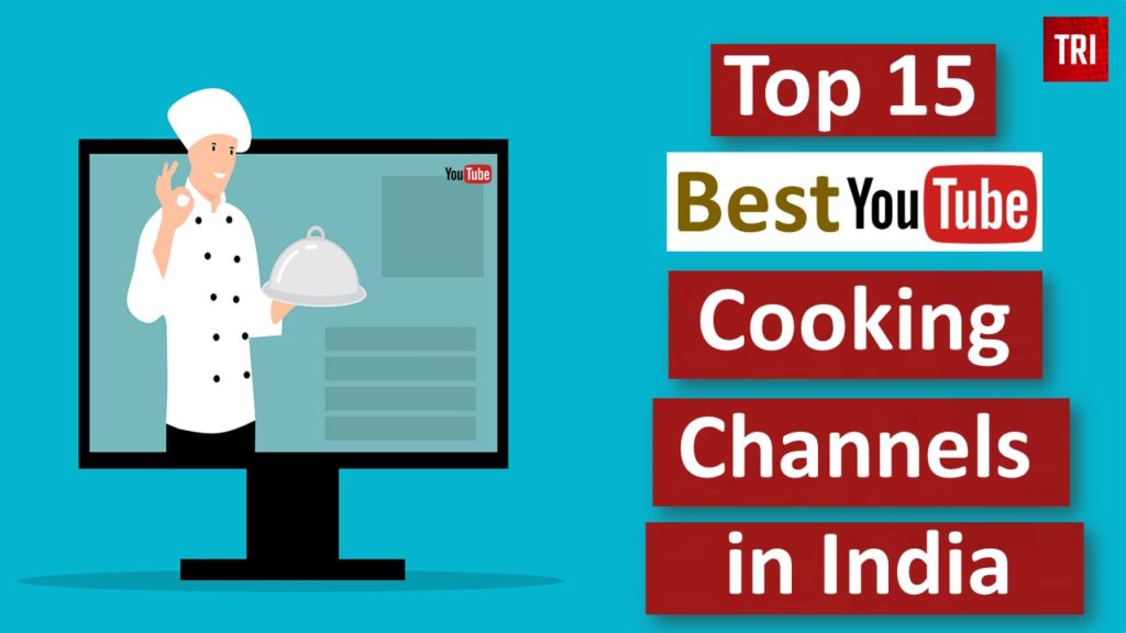 Top 15 Best YouTube Cooking Channels in India - The Rise Insight
