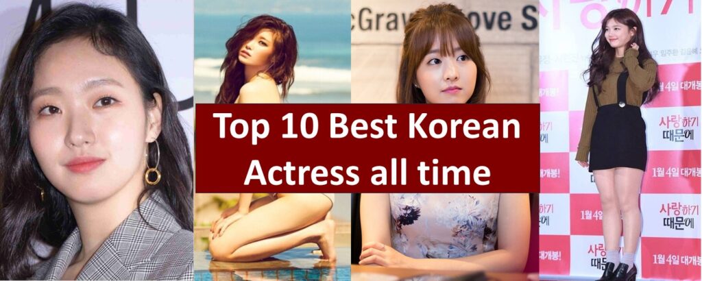 Top 10 Best Korean Actress all Time - The Rise Insight